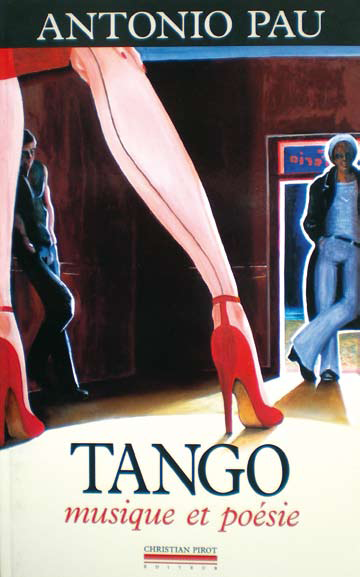 Tango, Musique et poésie – Antonio Pau – Braise Tango